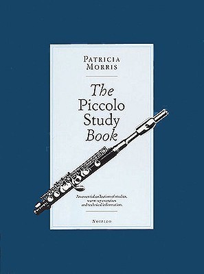 Patricia Morris The Piccolo Study Book | Essential Studies and Warm-Up Exercises for Piccolo ...