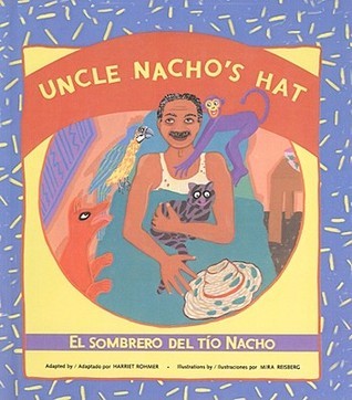 Uncle Nacho's Hat/El Sombrero del Tio Nacho (Reading Rainbow Books) by ...