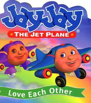 Jay Jay the Jet Plane: Love Each Other by Porchlight Entertainment ...
