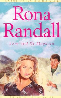 Love and Dr Maynard by Rona Randall | Goodreads