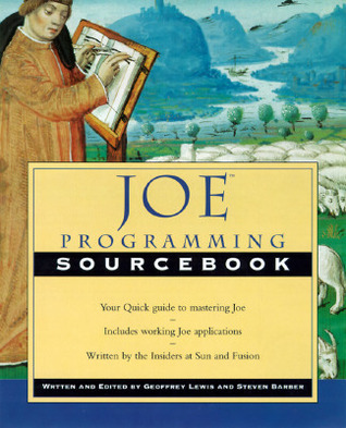 Joe Programming Sourcebook: Developing Web Applications with Java and Corba by Geoffrey Lewis ...