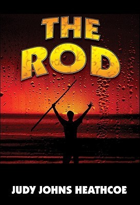 The Rod by Judy Johns Heathcoe | Goodreads