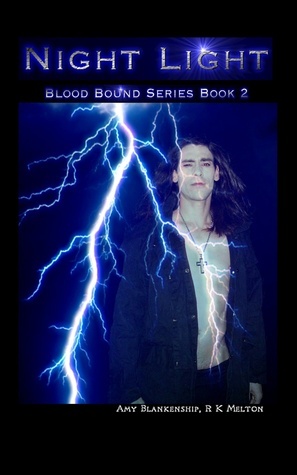 Night Light (Blood Bound, #2) by Amy Blankenship | Goodreads