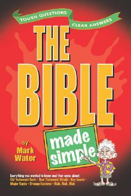 The Bible Made Simple (Made Simple (Amg)) by Mark Water | Goodreads
