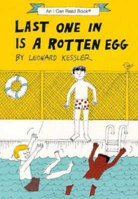 Last One In Is a Rotten Egg by Leonard Kessler | Goodreads