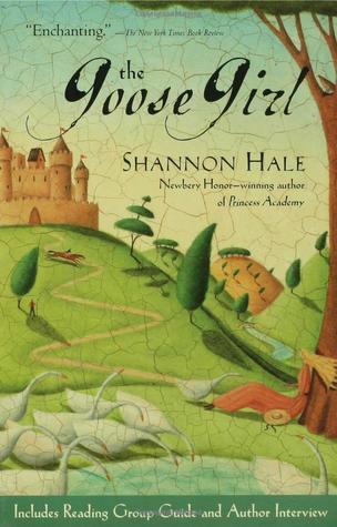 The Goose Girl by Shannon Hale | Goodreads