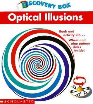 Optical Illusions (Scholastic Discovery Box) by Scholastic Inc. | Goodreads
