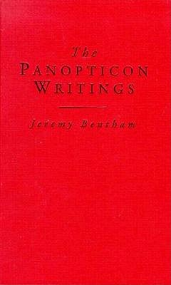 Jeremy Bentham: The Panopticon Writings by Jeremy Bentham | Goodreads