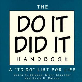 The Do It Did It Handbook by Debra P. Raisner | Goodreads