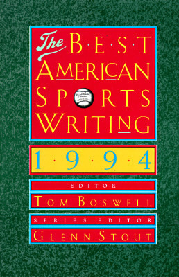 The Best American Sports Writing 1994 by Davis Miller | Goodreads