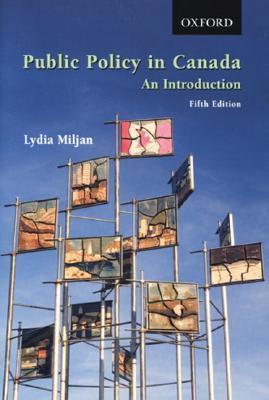 Public Policy in Canada: An Introduction by Lydia Miljan | Goodreads