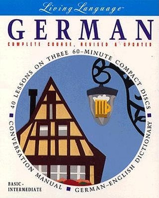 Living Language German: Complete Course by Walter Kleinman | Goodreads