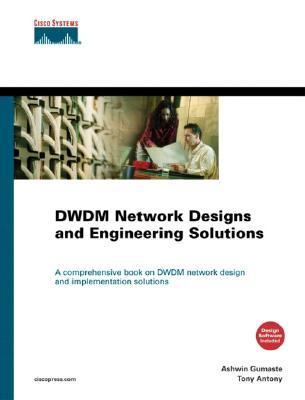 Dwdm Network Designs and Engineering Solutions by Ashwin Gumaste ...