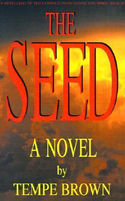 The Seed by Tempe Brown | Goodreads