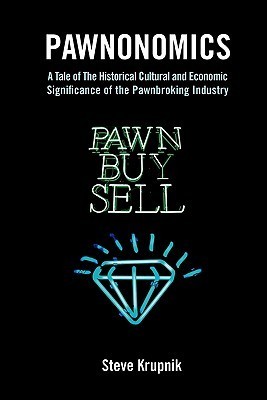 Pawnonomics: A Tale of the Historical, Cultural, and Economic ...
