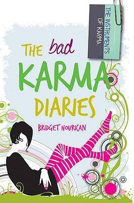 Bad Karma Diaries by Bridget Hourican | Goodreads