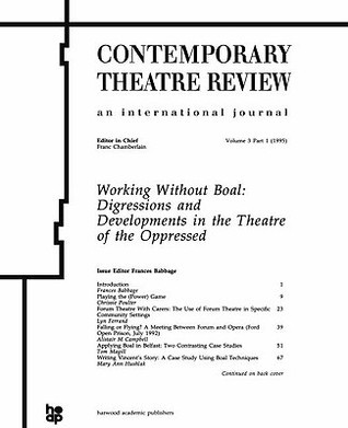 Working Without Boal: Digressions and Development in the Theatre of the ...