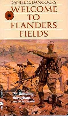 Welcome to Flanders Field by Dan Dancocks | Goodreads