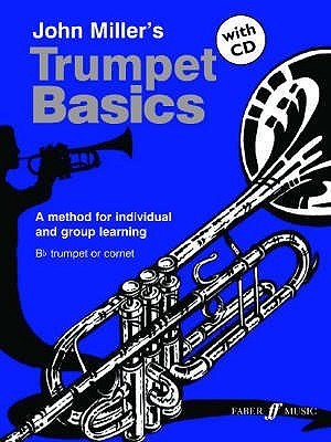 Trumpet Basics: A Method for Individual and Group Learning, Book & CD ...