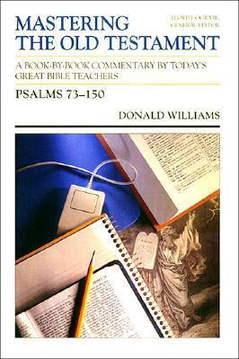 Mastering the Old Testament: Psalms 73-150 by Donald M. Williams ...