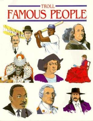 Famous People (Troll Treasury of Reading Series) by Kenneth McLeish ...