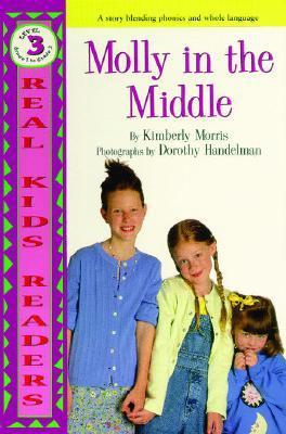 Molly in the Middle (Real Kids Readers) by Kimberly Morris | Goodreads