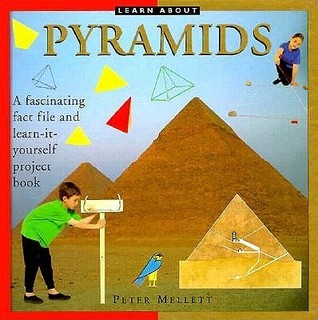 Pyramids (Learn About Series) by Peter G. Mellett | Goodreads
