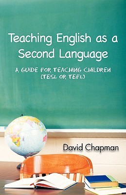 Teaching English as a Second Language: A Guide for Teaching Children by ...