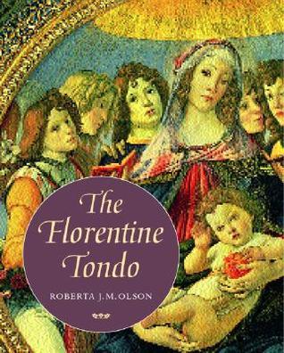 The Florentine Tondo by Roberta Olson | Goodreads