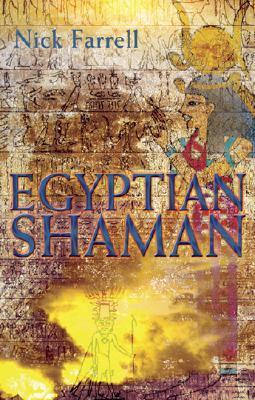 Egyptian Shaman by Nick Farrell | Goodreads