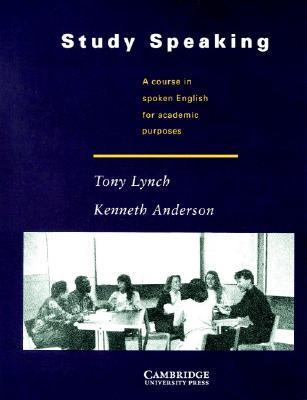 Study Speaking: A Course in Spoken English for Academic Purposes by ...