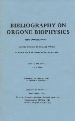 Bibliography on Orgone Biophysics by James DeMeo | Goodreads