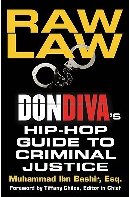 Raw Law: Don Diva's Hip-Hop Guide to Criminal Justice by Muhammad Ibn ...