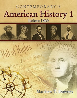 American History 1: Before 1865 by Downey Matthew | Goodreads