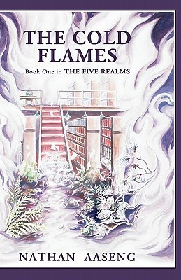 Cold Flames: Book One Of The Five Realms by Nathan Aaseng | Goodreads