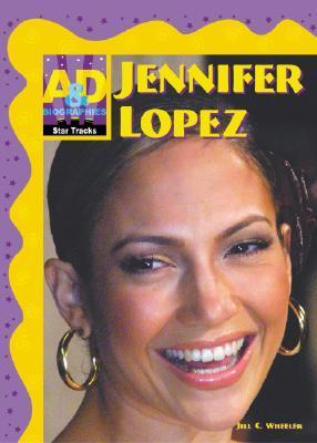 Jennifer Lopez (Star Tracks) by Jill C. Wheeler | Goodreads