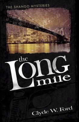 The Long Mile by Clyde W. Ford | Goodreads