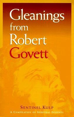 Gleanings from Robert Govett by Sentinel Kulp | Goodreads