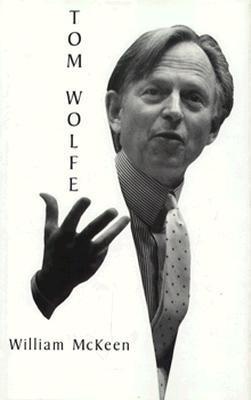 Tom Wolfe by William McKeen | Goodreads