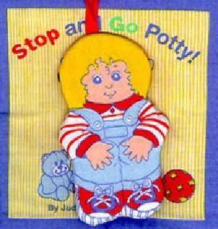 Stop and Go Potty by Judith H. Blau | Goodreads