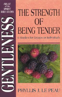 Gentleness by Phyllis J. Lepeau | Goodreads