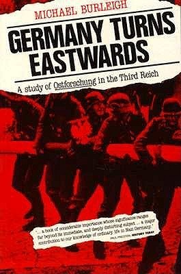Germany Turns Eastwards: A Study of Ostforschung in the Third Reich by ...