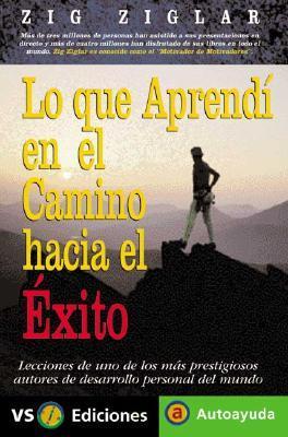 Lo Que Aprendi En El Camino Hacia El Exito / What I Learned on the Way ...