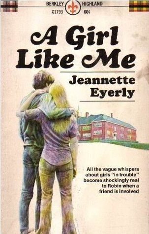 A Girl Like Me by Jeannette Eyerly | Goodreads