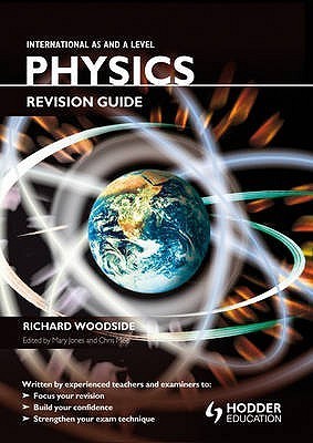 International As & a Level Physics: Revision Guide by Richard Woodside ...