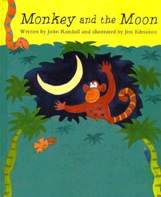 Monkey and the Moon by John Randall | Goodreads