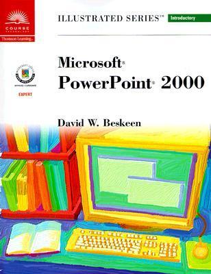 Microsoft PowerPoint 2000-Illustrated Introductory by David W. Beskeen ...