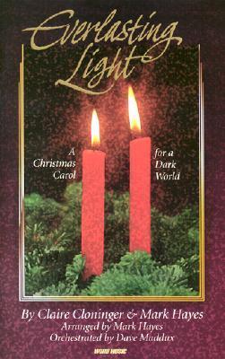 Everlasting Light A Christmas Carol for a Dark World by Claire ...
