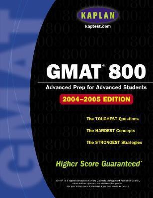GMAT 800, 2004 Edition by Kaplan Test Prep | Goodreads