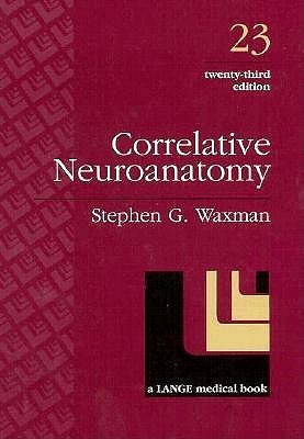 Correlative Neuroanatomy by Stephen G. Waxman | Goodreads